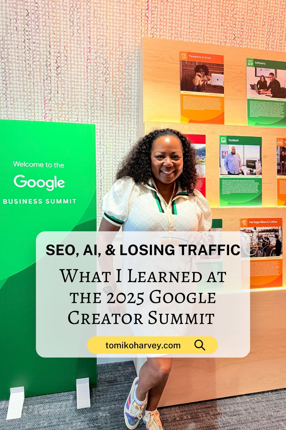 Google Creator Summit 2025: SEO, AI, & Why Your Blog Traffic Dropped